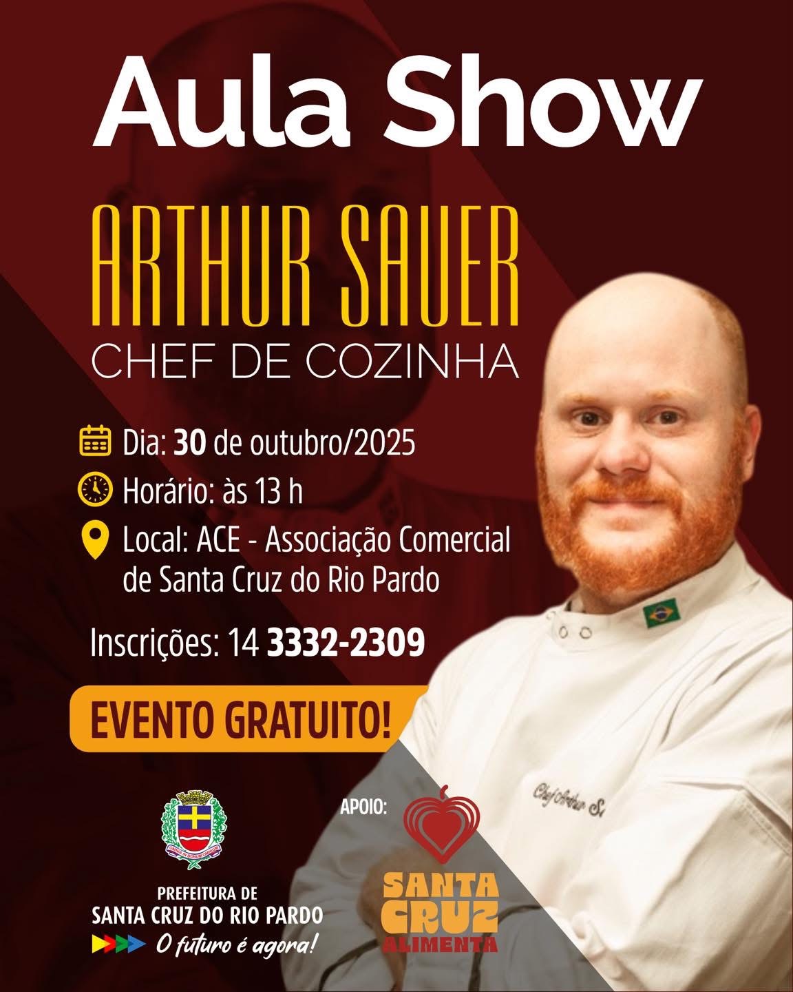Chef Arthur Sauer ministra Aula Show gratuita em Santa Cruz do Rio Pardo
